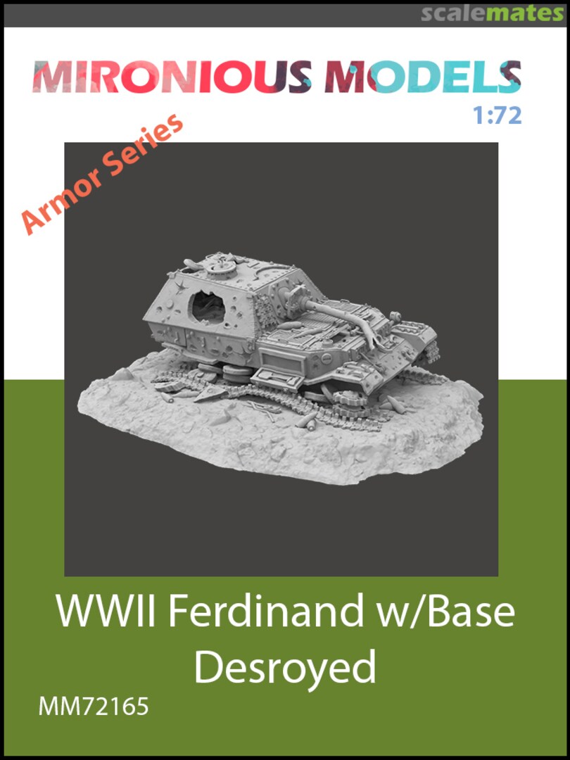 Ferdinand with Base Desroyed (3D-Printed), Mironious Models MM72165 (2025)